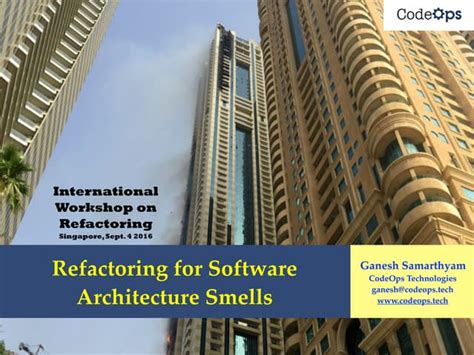 Refactoring For Software Architecture Smells International Workshop On Refactoring Sept 2016