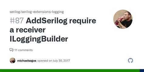 Addserilog Require A Receiver Iloggingbuilder · Issue 87 · Serilogserilog Extensions Logging