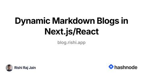 Dynamic Markdown Blogs In Next Js React