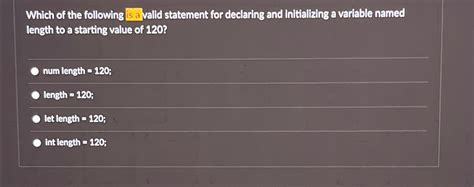 Solved Which Of The Following Is A Valid Statement For Chegg