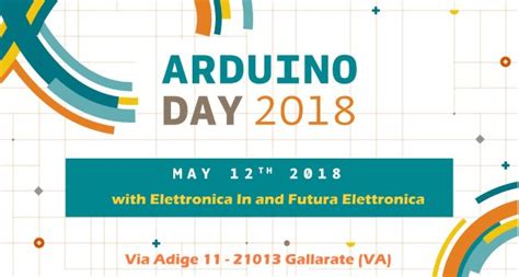 Arduino Day 2018 Arduinod18 Elettronica In La Tua Rivista Di Elettronica