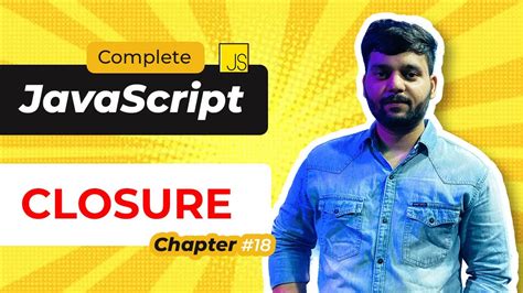 Closure In Javascript In Hindi🔥 18 Javascript Coding Programming Youtube