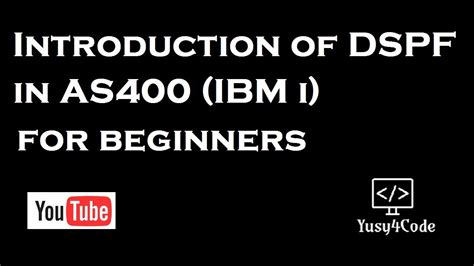Display File DSPF Basics For Beginners AS IBM I YouTube