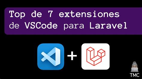 Mi Top De Extensiones De Visual Studio Code Para Laravel YouTube