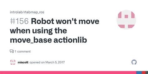 robot won t move when using the move base actionlib · issue 156