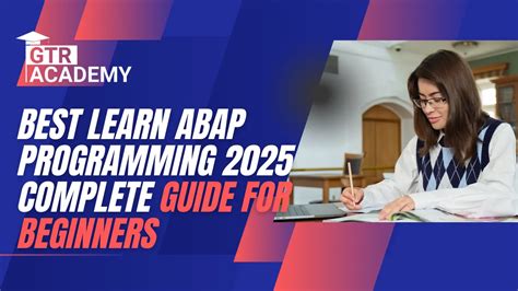 Best Learn Abap Programming Complete Guide For Beginners And Professionals 2025 Gtr Academy