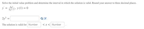 Solved Solve The Initial Value Problem And Determine The
