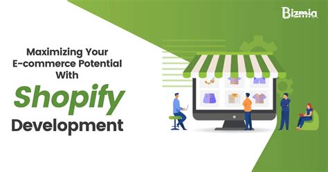 Maximizing Your Store Potential With Shopify Development