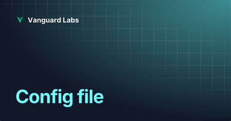 Config File Vanguard Labs