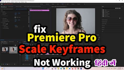 How To Fix Adobe Premiere Pro Scale Keyframes Not Working Hindi Youtube