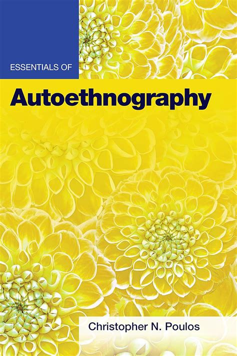 Amazon Essentials Of Autoethnography Essentials Of Qualitative