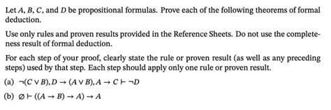 solved let a b c and d be propositional formulas prove