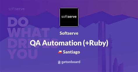 Qa Automation Ruby At Softserve Chile Get On Board