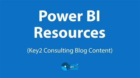 Power Bi Resources Key2 Consulting