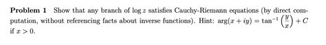 Solved Problem Show That Any Branch Of Logz Satisfies Chegg