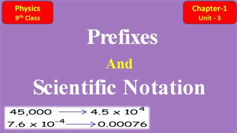 Prefixes And Scientific Notation Unit 1 Lecture 3 Physics 9th