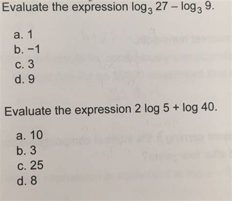 Solved Evaluate The Expression Log Log C D Chegg Com