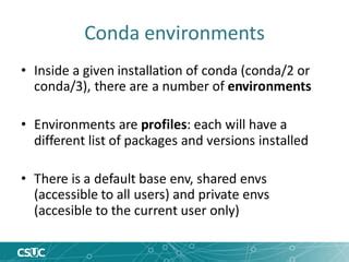 Conda Environment System How To Use It On CSUC Machines PPT