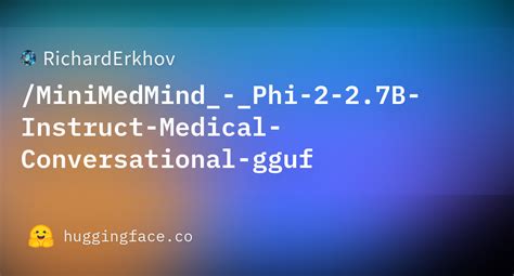 richarderkhov minimedmind phi 2 2 7b instruct medical conversational