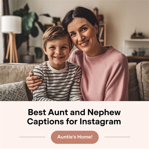 120 Aunt And Nephew Captions For Instagram With Quotes
