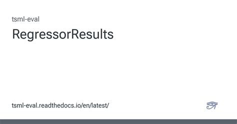 RegressorResults Tsml Eval 0 6 0 Documentation