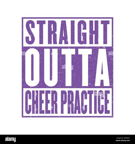 Straight Outta Cheer Practice Cheer Practice T Shirt Poster Sticker Design For Cheerleader