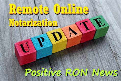 Remote Online Notarization Ron A Positive Update
