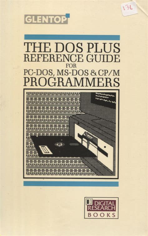 The Dos Plus Reference Guide For Pc Dos Ms Dos And Cpm Programmers Book Computing History