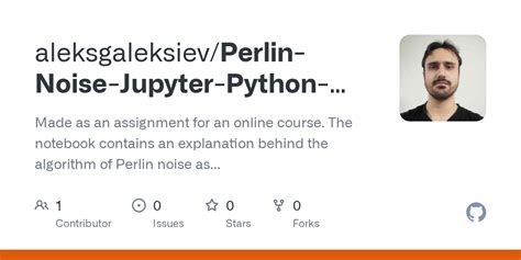 Github Aleksgaleksievperlin Noise Jupyter Python Implementation