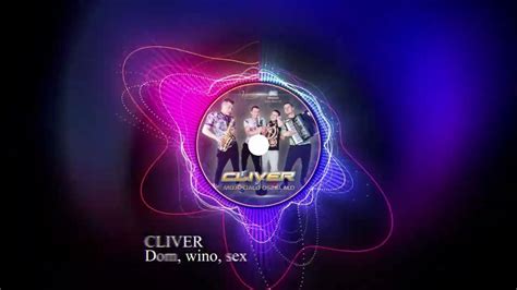04 Cliver Dom Wino Sex Youtube