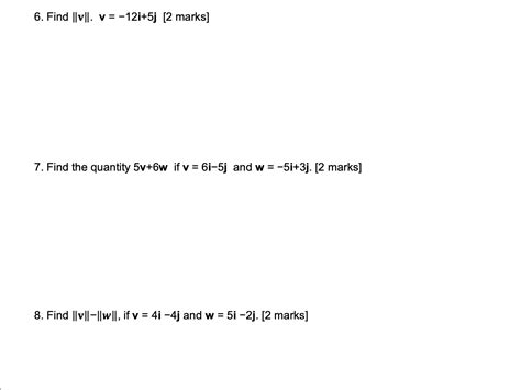 Solved 6 Find ∥v∥v−12i5j 2 Marks 7 Find The Quantity