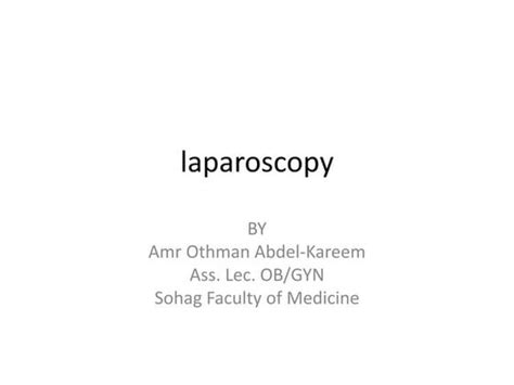 Laparoscopy Pptx