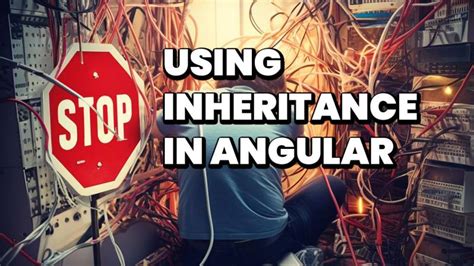 Simplified Courses On Linkedin Stop Using Inheritance In Angular