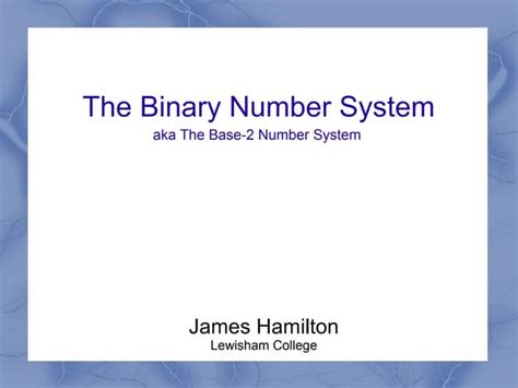 Introduction To The Binary Number System Ppt