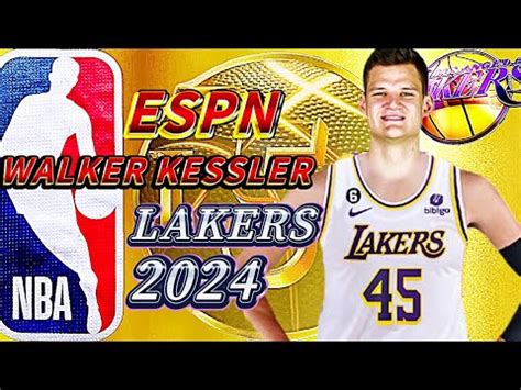Walker Kessler To The Lakers Youtube