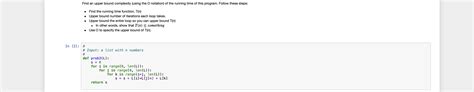 Solved Find An Upper Bound Complexity Using The O Notation Chegg