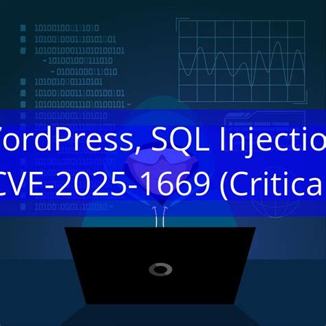 wordpress sql injection cve 2025 1669 critical dailycve
