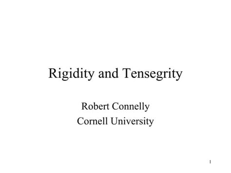 rigidity and tensegrity by connelly ppt physics science