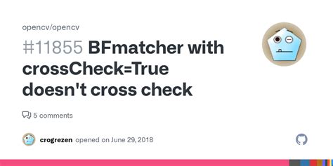 BFmatcher With CrossCheck True Doesn T Cross Check Issue 11855