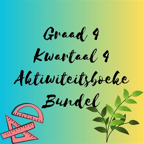 Graad 4 Kwartaal 4 Aktiwiteitsboeke Bundel Cs Summaries