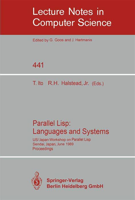 Parallel Lisp Languages And Systems Usjapan Workshop On Parallel