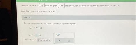 Solved Calculate The Value Of OH From The Given H3O In Chegg Com