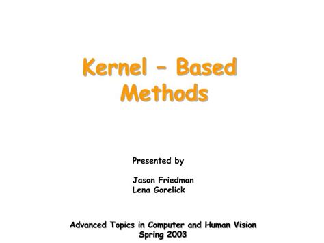 Ppt Kernel Based Methods Powerpoint Presentation Free Download