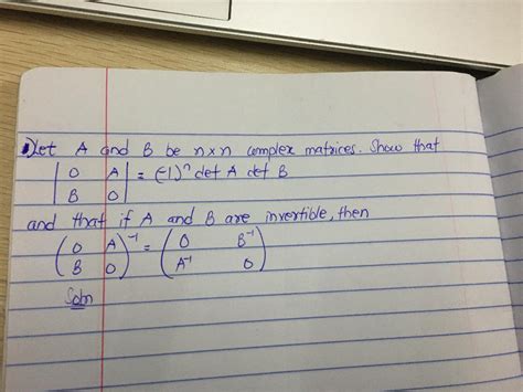 solved А det a and b be nxn complex matrices show that o