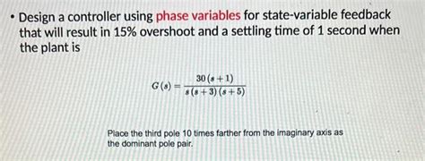 Solved Design A Controller Using Phase Variables For
