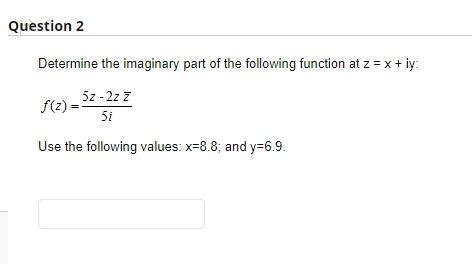 Solved Determine The Imaginary Part Of The Following Chegg