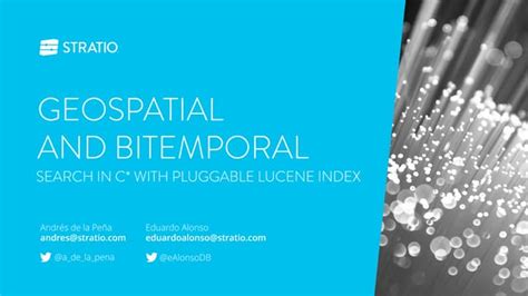 Stratio Geospatial And Bitemporal Search In Cassandra With Pluggable