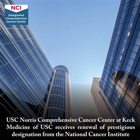 Usc Norris Comprehensive Cancer Center At Keck Medicine Of Usc We Are