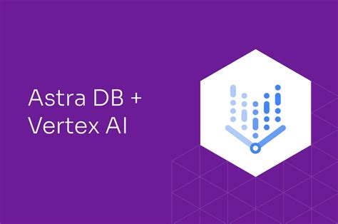 Datastax Unveils Vertex Ai Extension Datastax