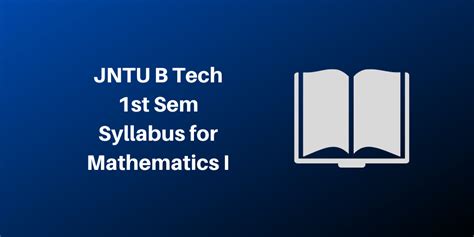 Jntu B Tech 1st Sem Syllabus For Mathematics I 2023 Download Free Pdf